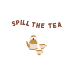 Spill the Tea (Meaning, Graphics, Examples)